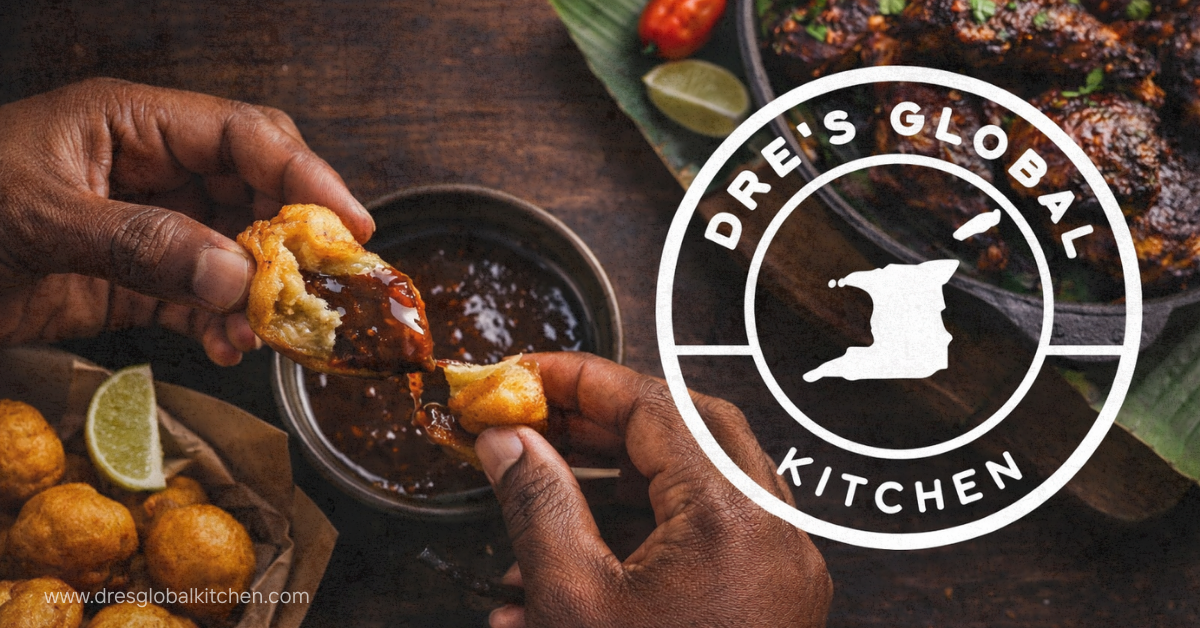 Dre’s Global Kitchen | Global Comfort Food, Crafted With Love – Dre's ...